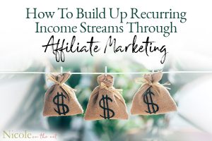How to Build Up Recurring Income Streams through Affiliate Marketing. ⋆ ...